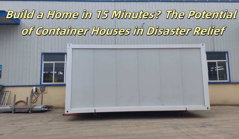 Build a Home in 15 Minutes? The Potential of Container Houses in ...